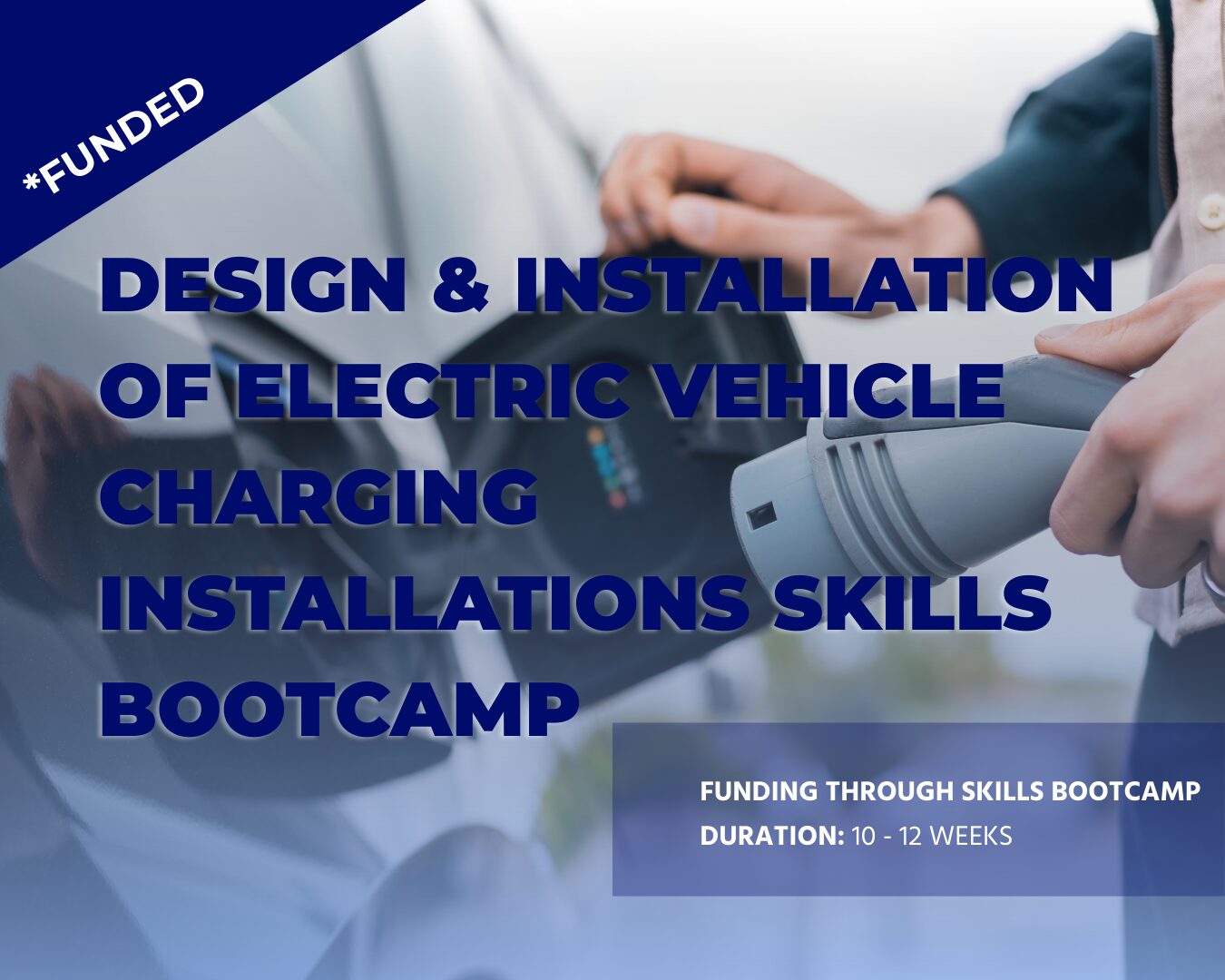 Design & Installation of Electric Vehicle Charging Installations Skills ...